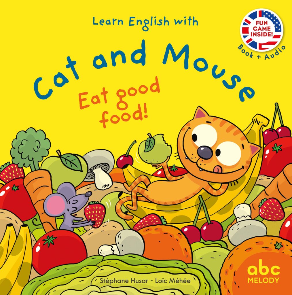 CAT & MOUSE | EAT GOOD FOOD - ABC MELODY Éditions