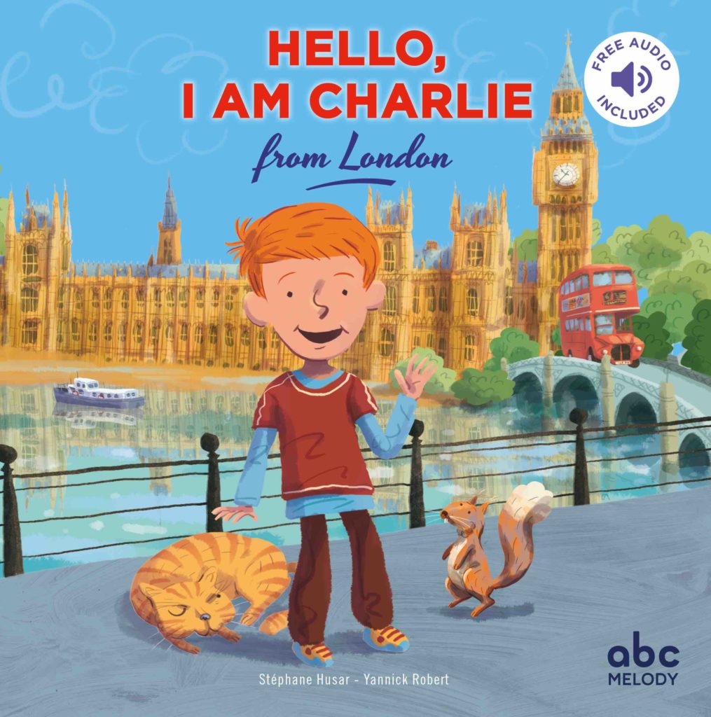 HELLO, I AM CHARLIE FROM LONDON - ABC MELODY Éditions