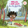 HELLO, I AM LILY FROM NEW YORK CITY - ABC MELODY Éditions