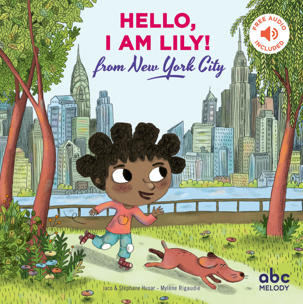HELLO, I AM LILY FROM NEW YORK CITY - ABC MELODY Éditions
